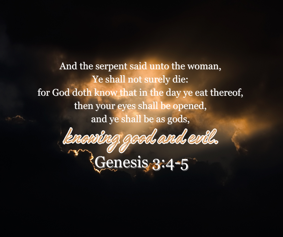 Knowledge of Good and Evil: The Serpent’s False Promise in Genesis 3