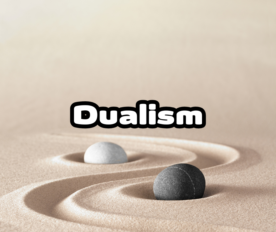 Understanding Dualism: The Clash of Good and Evil Explained